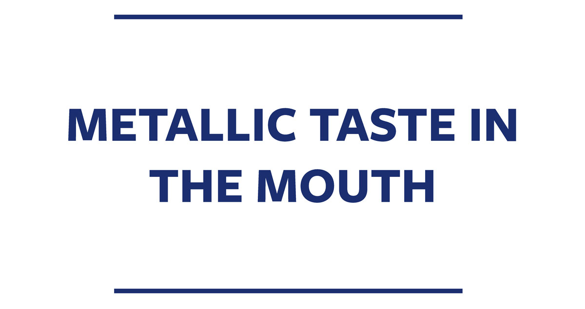 What Causes Of The Metal Taste In Your Mouth